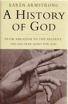 A History of God: Amazon.co.uk: Armstrong, Karen: 9780434024568: Books