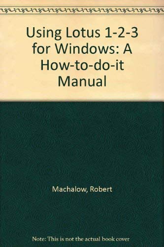 Amazon | Using Lotus 1-2-3 for Windows: A How-To-Do-It Manual ...