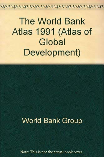 The World Bank Atlas 1991: Amazon.co.uk: World Bank Group ...
