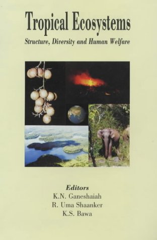 Tropical Ecosystems: Structure, Diversity, and Human Welfare ...
