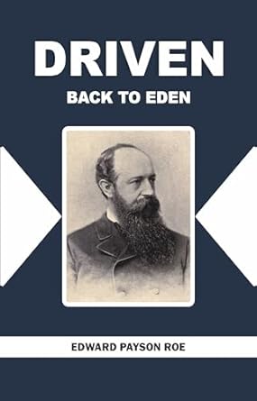 Driven Back to Eden eBook : Edward Payson Roe: Amazon.in: Kindle Store