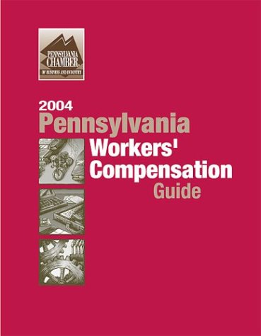 2004 Pennsylvania Workers' Compensation Guide: Bond, Thomas R., Conrad ...