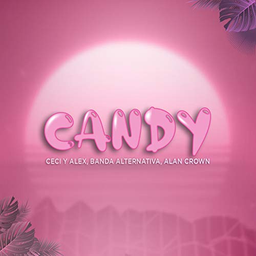 Amazon Music - Ceci y AlexのCandy - Amazon.co.jp