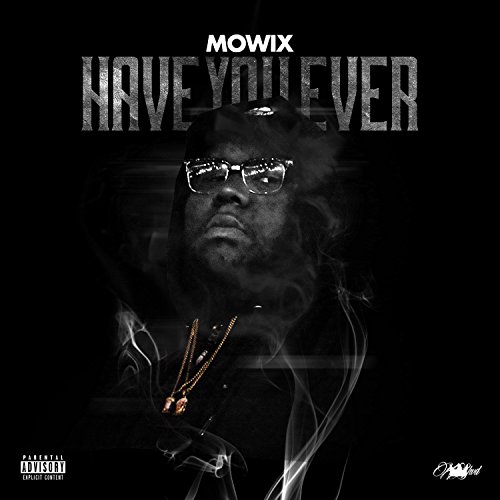 Play Have You Ever by Mowix on Amazon Music