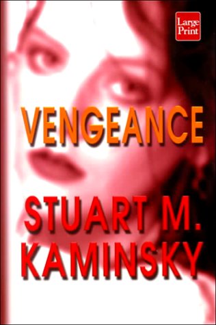 Amazon.com: Vengeance: 9781568958705: Kaminsky, Stuart M.: Books