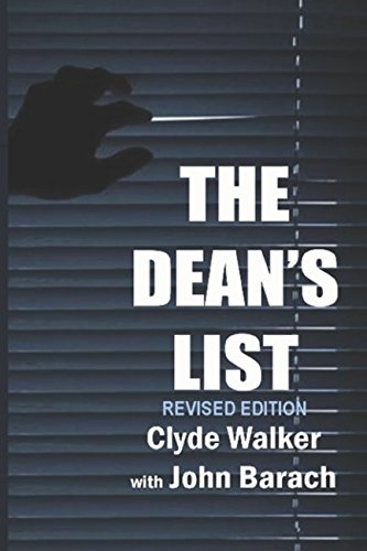 The Dean's List: Abuse of power: Walker, Clyde S., Barach, John ...