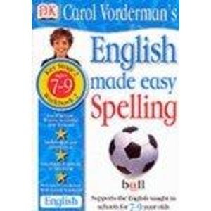 English Made Easy: Spelling KS2 Book 2 Ages 7-9 : Vorderman, Carol ...