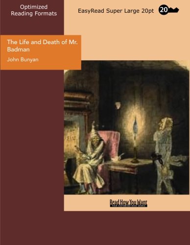 The Life and Death of Mr. Badman (EasyRead Super Large 20pt Edition ...