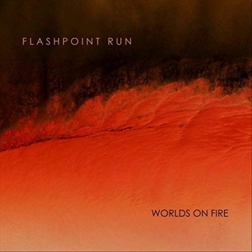 Play Worlds on Fire by Flashpoint Run on Amazon Music