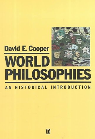 Amazon.com: World Philosophies: 9780631188674: David Edward Cooper: Books