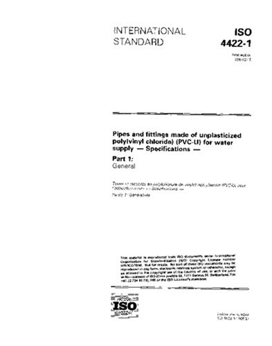 ISO 4422-1:1996, Pipes and fittings made of unplasticized poly(vinyl ...