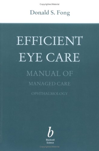 Efficient Eye Care: Manual Of Managed Care Ophthalmology: 9780632044795 ...