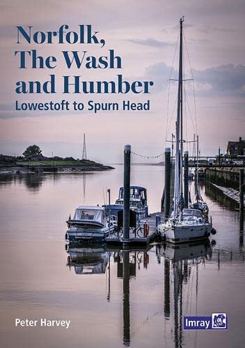 Norfolk, The Wash and Humber (Norfolk, The Wash and Humber: Lowestoft ...