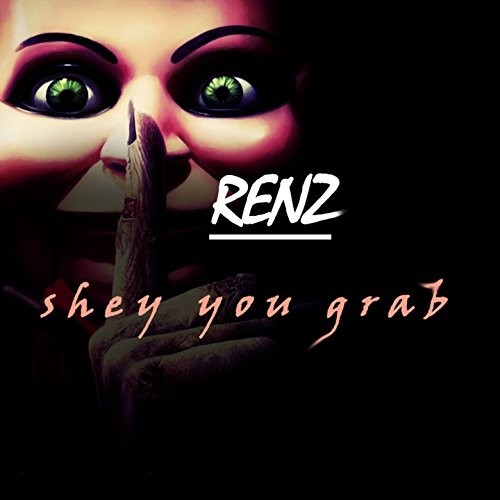 Play Shey You Grab by Renz on Amazon Music Unlimited