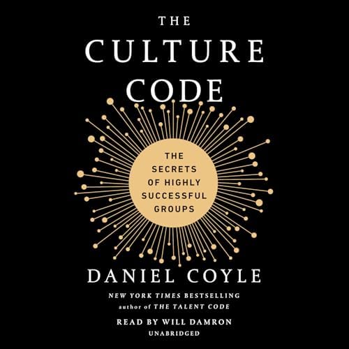 The Culture Code: The Secrets of Highly Successful Groups: Coyle ...