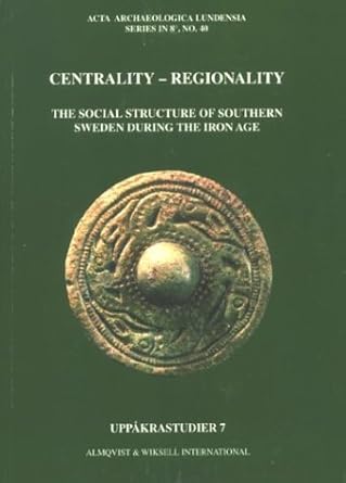 Centrality - Regionality: The Social Structure of Southern Sweden ...