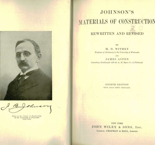 Johnson's Materials Of Construction, Rewritten And Revised By M. O ...
