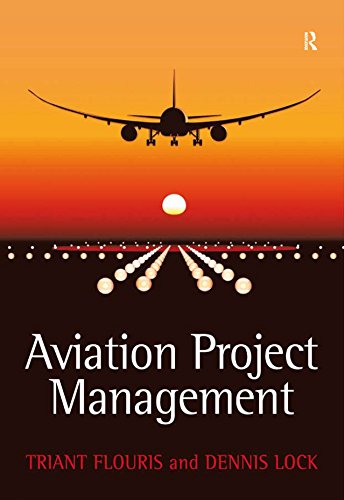 Aviation Project Management, Flouris, Triant G., Lock, Dennis, eBook ...