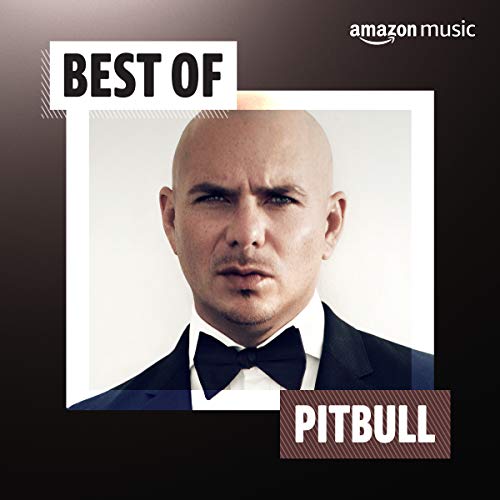 Best of Pitbull Playlist on Amazon Music Unlimited