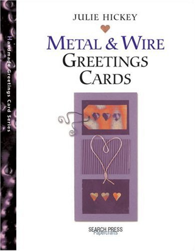 Metal and Wire Greetings Cards: Amazon.co.uk: Hickey, Julie ...