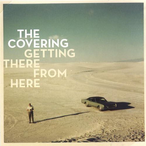 The Covering - Getting There from Here - Amazon.com Music