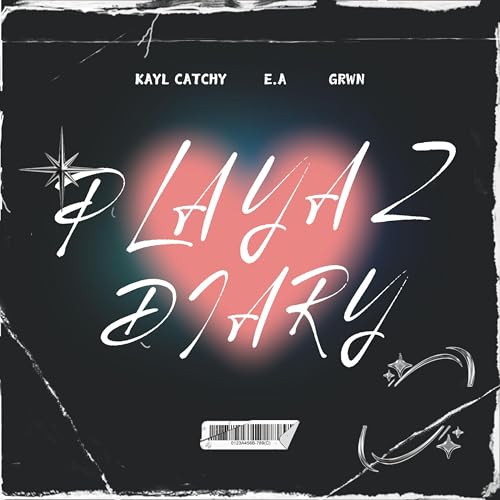 PLAYAZ DIARY (Radio Edit) by Kayl Catchy feat. GRWN & Ea on Amazon ...