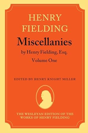 Miscellanies by Henry Fielding, Esq: Volume One: 1 : Fielding, Henry ...