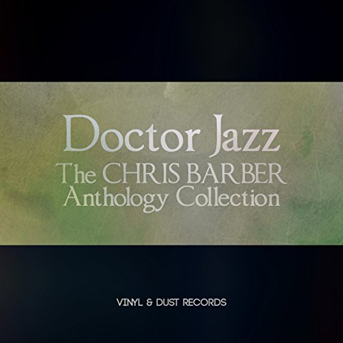 Amazon Music - クリス・バーバーのDoctor Jazz (The Chris Barber Anthology ...