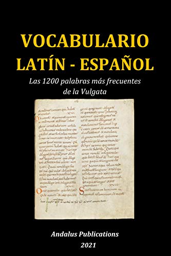 Vocabulario latín - español: Las 1200 palabras más frecuentes de la ...