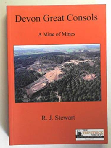 Devon Great Consols: A Mine of Mines: R.J. Stewart: 9780904040982 ...
