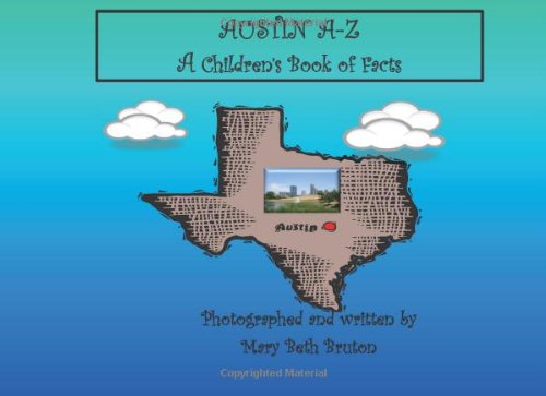 Austin A-Z, A Children's Book of Facts: Bruton, Mary Beth ...