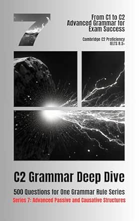 Amazon.com: C2 Grammar Deep Dive: "Advanced Passive and Causative Structures" (SE7): 500 ...