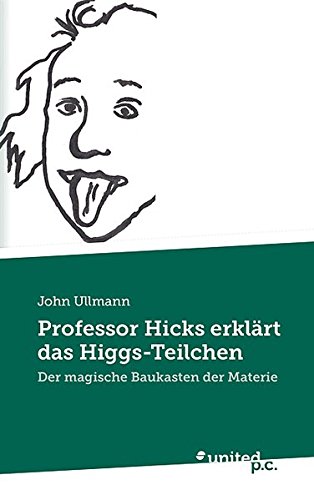 Professor Hicks Erklart Das Higgs-Teilchen | Amazon.com.br
