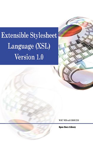 Extensible Stylesheet Language: Xsl Version 1.0: toExcel, World Wide Web Consortium ...