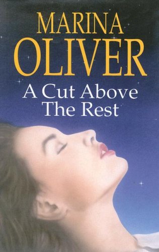 A Cut Above the Rest: Oliver, Marina: 9781842624838: Amazon.com: Books