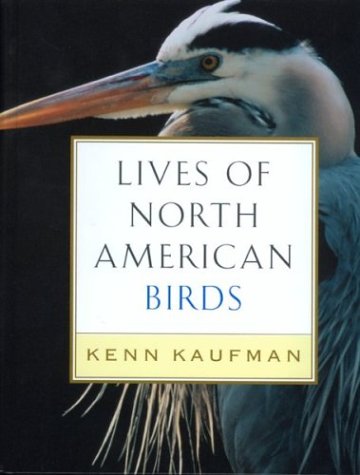 Lives of North American Birds: Kaufman, Kenn: 9780618159888: Amazon.com ...