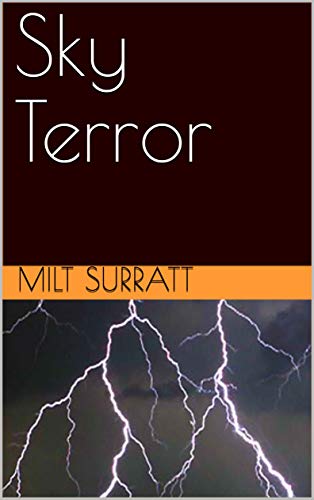 Sky Terror - Kindle edition by Surratt, Milt. Children Kindle eBooks ...