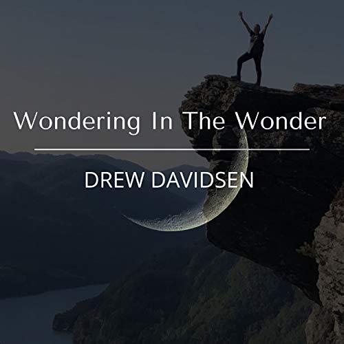 Wondering In The Wonder de Drew Davidsen en Amazon Music Unlimited