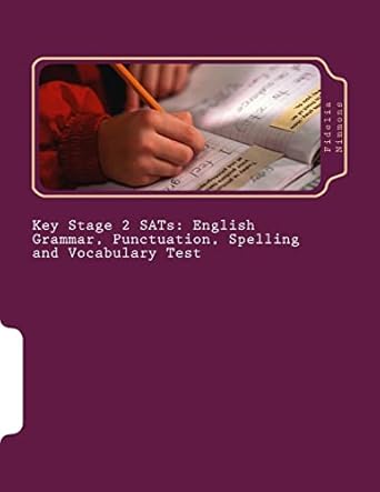 Key Stage 2 SATs: English Grammar, Punctuation, Spelling and Vocabulary ...