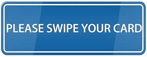 Amazon.com : Please Swipe Your Card Sign, 10 X 3 Inch Acrylic Plastic ...