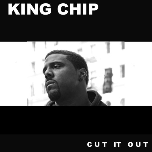 Amazon.com: Cut It Out [Explicit] : King Chip: Digital Music