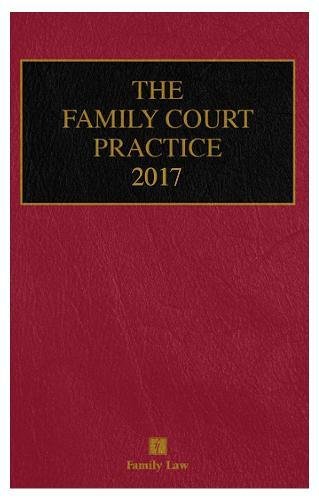 The Family Court Practice 2017: Amazon.co.uk: Wilson of Culworth, The ...