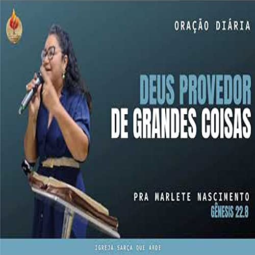 Play Deus Provedor de Grandes Coisas by Prª Marlete Nascimento on ...