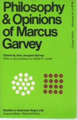 Philosophy and Opinions of Marcus Garvey (Studies in American Negro ...
