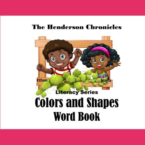 Colors and Shapes (Henderson Chronicles Literacy series): Henderson ...