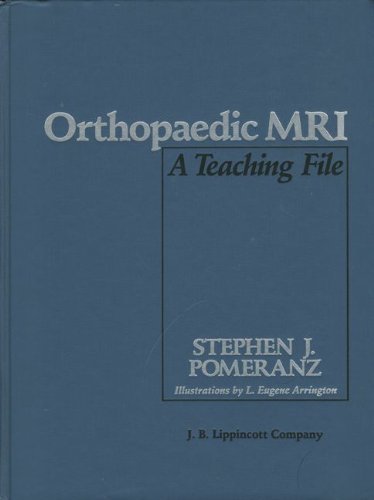Amazon | Orthopaedic Mri: A Teaching File | Pomeranz, Stephen J ...