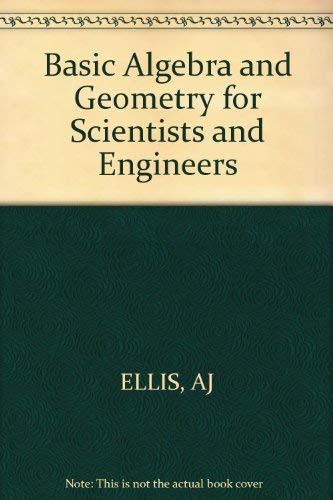 Amazon | Basic Algebra and Geometry for Scientists and Engineers ...