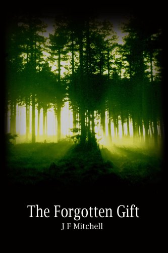 The Forgotten Gift: J.F. Mitchell: 9781905108480: Amazon.com: Books