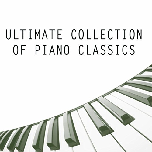 Amazon Music - Ultimate Piano Classics, The Relaxing Classical Music ...