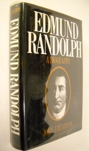 Edmund Randolph;: A biography: Reardon, John J: 9780026012003: Amazon ...